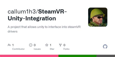 GitHub Callum H SteamVR Unity Integration A Project That Allows Unity To Interface Into