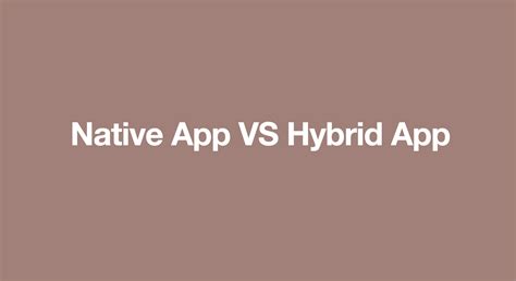 web app vs native app vs hybrid app