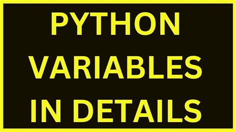 Python Variables In Detail Python 4 You Lecture 26 Youtube
