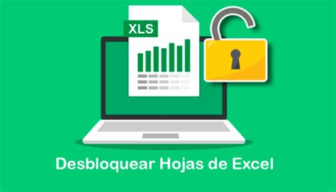 Cómo Desproteger Una Hoja De Excel Método Fácil Y Rápido