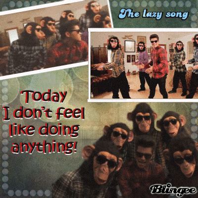 The Lazy Song Picture 124465651 Blingee Com