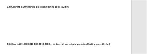 solved 12 convert 85 0 to single precision floating point
