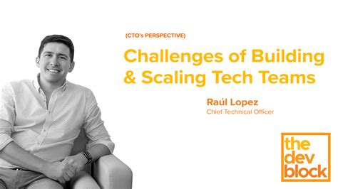 thedevblock s insights challenges of building and scaling tech teams