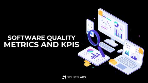 Software Quality Metrics And Kpis Choose The Right Metrics