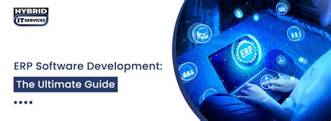 Erp Software Development The Ultimate Guide