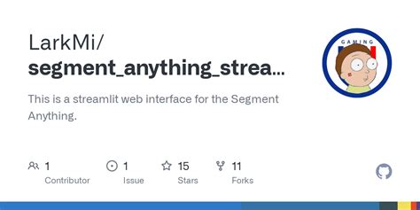 Github Larkmisegmentanythingstreamlitwebui This Is A Streamlit Web Interface For The