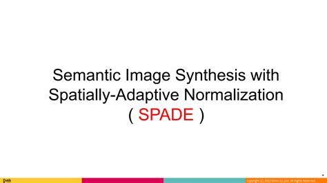 Spade Semantic Image Synthesis With Spatially Adaptive Normalization Ppt