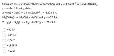 Solved Calculate The Standard Enthalpy Of Formation