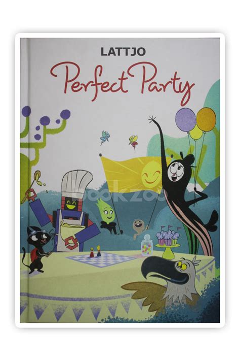 Buy Lattjo Perfect party by Lattjo at Online bookstore bookzoo.in ...