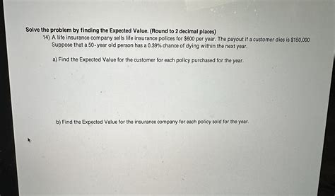 Solved Solve The Problem By Finding The Expected Value