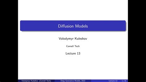 Cornell Cs 6785 Deep Generative Models Lecture 13 Diffusion Models Youtube
