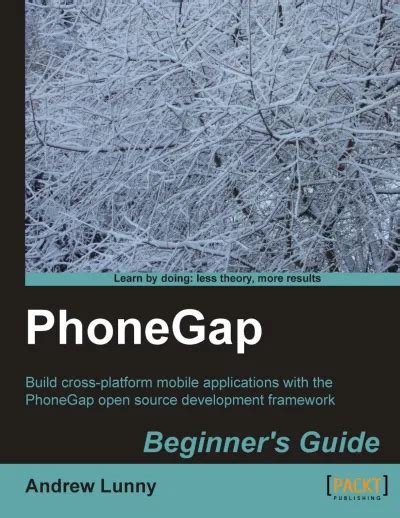 beginner s guide build cross platform mobile applications with the