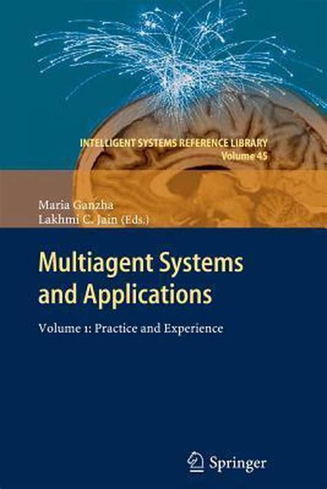 Intelligent Systems Reference Library Multiagent Systems And Applications Bol