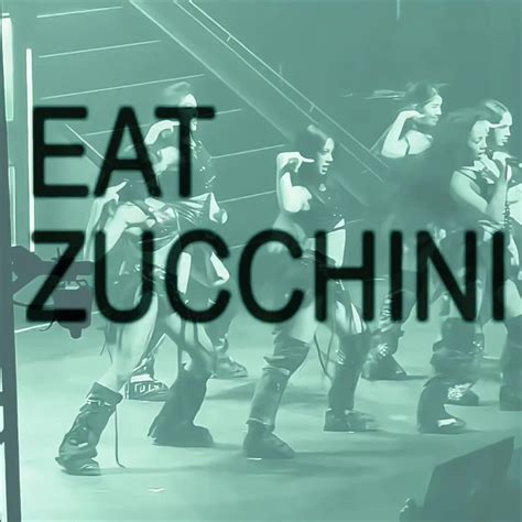 Eat Zucchini Internet Girl Lyrics And Performance Tiktok