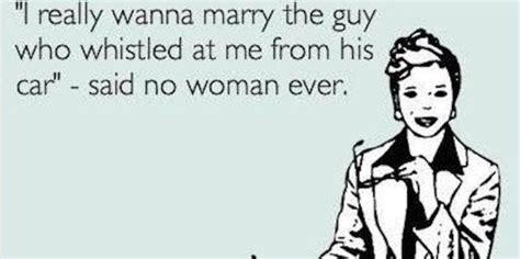 What Women Think About Catcalling By Men Yourtango