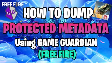 How To Dump Protected Metadata Hidden Metadata Free Fire Using Game Guardian YouTube