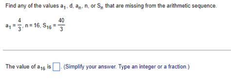 solved find any of the values a1 d an n or sn that are