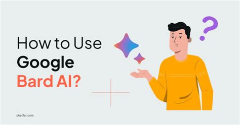 How To Use Google Bard AI A Comprehensive Guide ChatFAI Blog