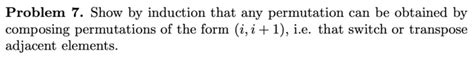 solved problem 7 show by induction that any permutation can