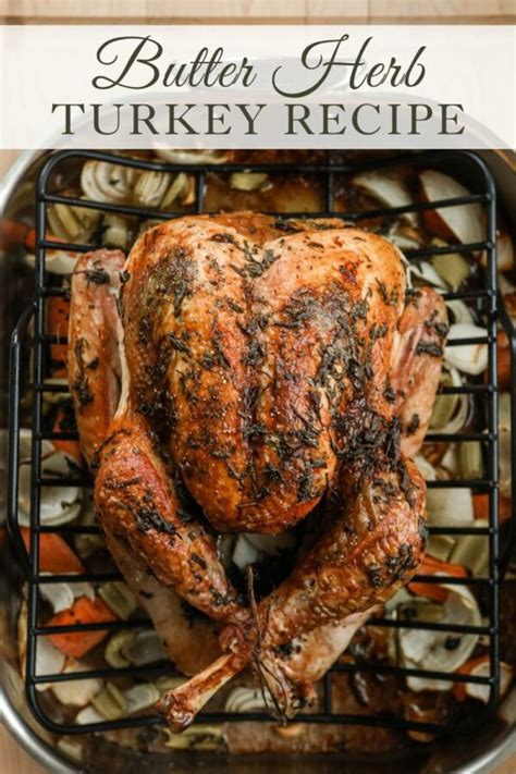 Butter Herb Turkey Easy Roasting A Turkey Recipe