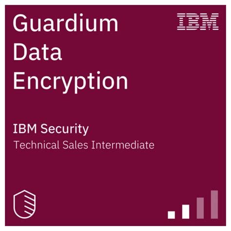 Guardium Data Encryption Technical Sales Intermediate Credly