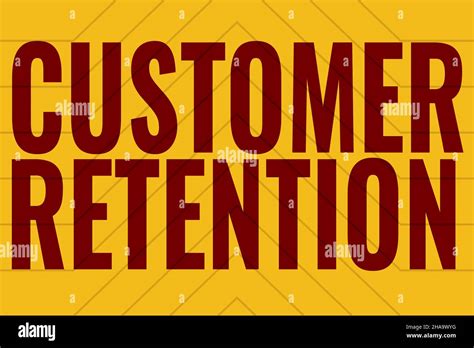 Conceptual Caption Customer Retention Business Concept Keeping Loyal Customers Retain Many As