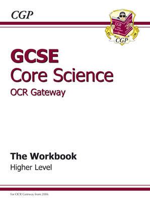 GCSE OCR Gateway Core Science Higher Level Workbook