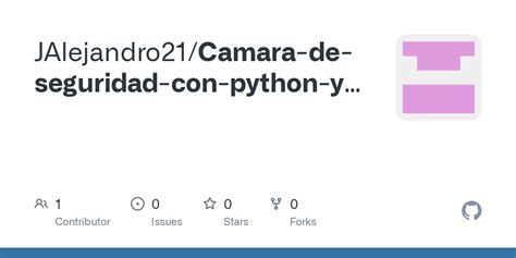 Github Jalejandro21camara De Seguridad Con Python Y Opencv