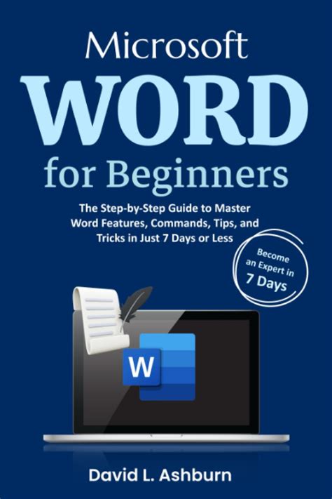 Microsoft Word For Beginners The Step By Step Guide To Master Word