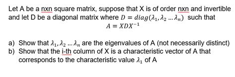Solved Let A Be A Nxn Square Matrix Suppose That X Is Of