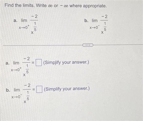 Solved Find The Limits Write Or Where Appropriate A Chegg Com