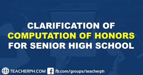 Clarification Of Computation Of Honors For Senior High School Teacherph