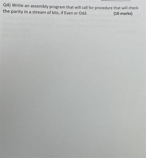 Solved Q4 Write An Assembly Program That Will Call For