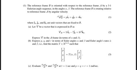 Solved 1 The Reference Frame B Is Oriented With Respect To