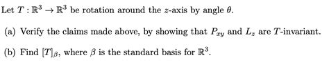 Solved Let Tr3→r3 Be Rotation Around The Z Axis By Angle θ