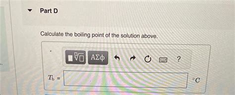 Solved Calculate The Freezing Point And Boiling Point In Chegg