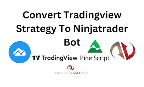 convert your tradingview strategy to ninjatrader bot by nancy forex fiverr