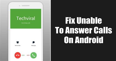 11 ways to fix unable to answer calls on android