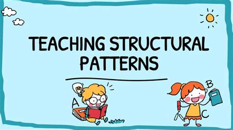 Teaching Structural Patterns Pptx