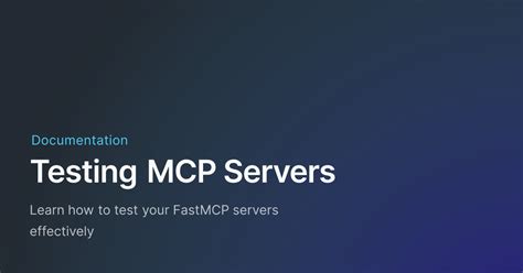 Testing Mcp Servers Fastmcp