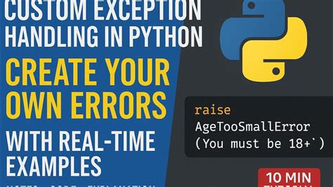 Custom Errors In Python Raise Your Own Exceptions With Real Examples Youtube