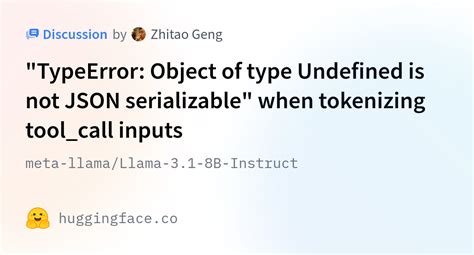 Meta Llama Llama B Instruct TypeError Object Of Type Undefined Is Not JSON Serializable