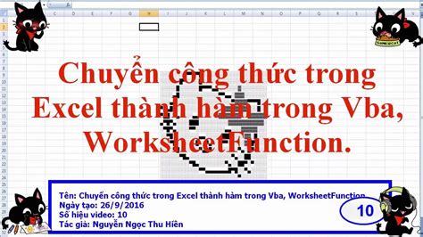 Chuyển Công Thức Trong Excel Thành Hàm Trong Vba Worksheetfunction Youtube