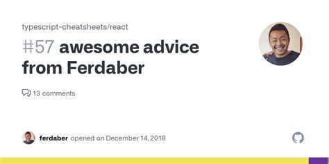 Awesome Advice From Ferdaber · Issue 57 · Typescript Cheatsheets React · Github