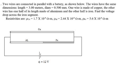 Solved Two Wires Are Connected In Parallel With A Battery Chegg Com