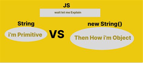 🧠understanding javascript strings primitive vs object by