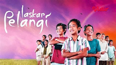 Nonton Film Drama Indonesia Laskar Pelangi Di Vidio Simfoni Kehidupan