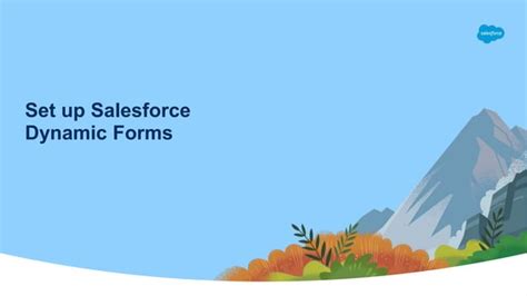 Dynamic Forms Overview And Deep Dive Tutorial Ppt