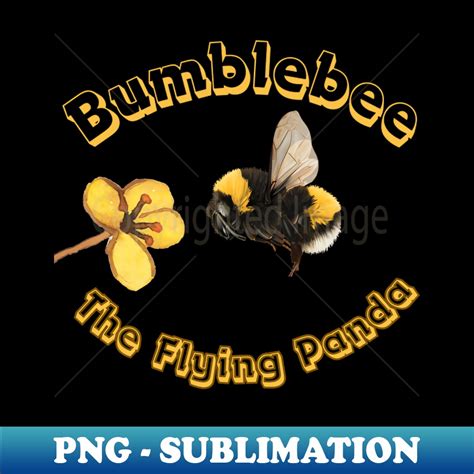 Bumblebee The Flying Panda High Resolution Png Sublimation Inspire Uplift