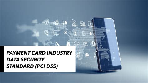 Payment Card Industry Data Security Standard Pci Dss